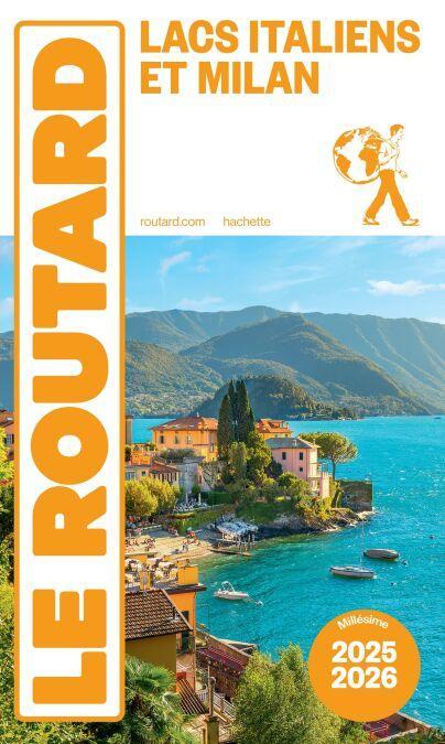 Guide du Routard Lacs Italiens et Milan 2025/26 - - Collectif (EAN13 : 9782017312048) | Boutique ...