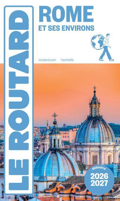 Guide du Routard Rome et ses environs 2026/27 - - Collectif (EAN13 ...